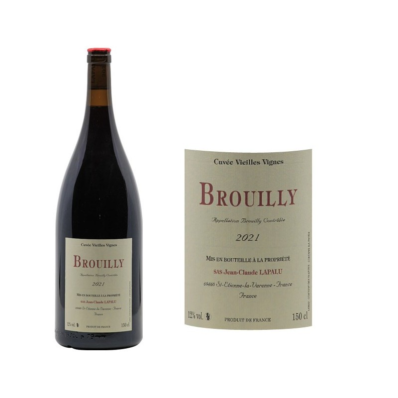 Brouilly 'Vieilles Vignes' 2021 - Jean-Claude Lapalu - Crus du ...